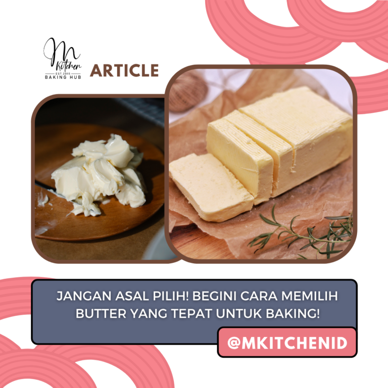 JANGAN ASAL PILIH! BEGINI CARA MEMILIH BUTTER YANG TEPAT UNTUK BAKING ...