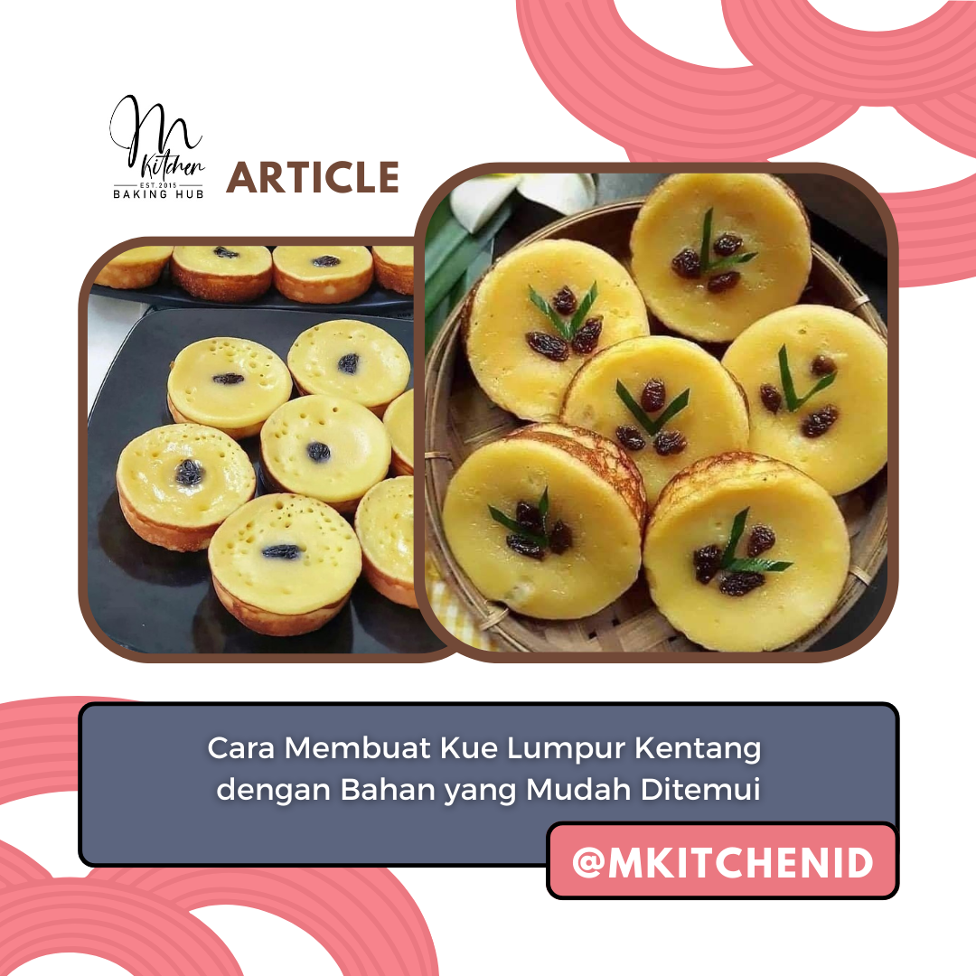 Cara Membuat Kue Lumpur Kentang dengan Bahan yang Mudah Ditemui - M ...